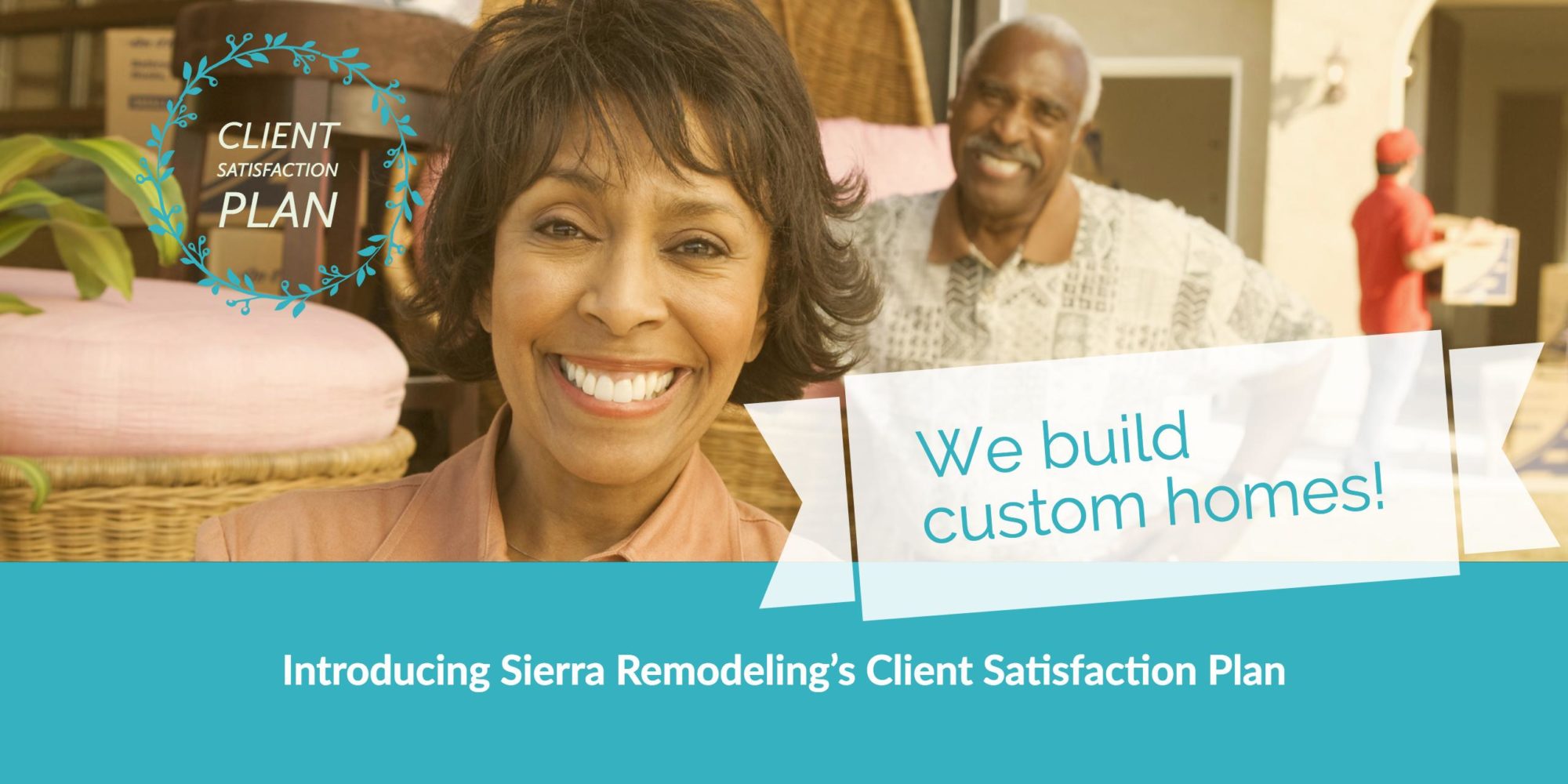 Client Satisfaction Plan – Sierra Remodeling and Home Builders, Inc ...